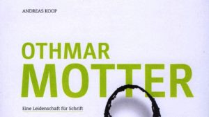 Othmar Motter: „Eine Leidenschaft für Schrift“ – Austrian Posters